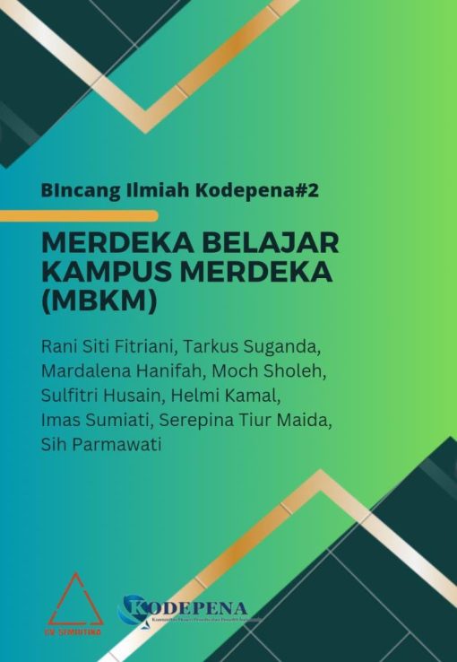 Merdeka Belajar – Kampus Merdeka (MBKM) – Penerbit Semiotika Bandung
